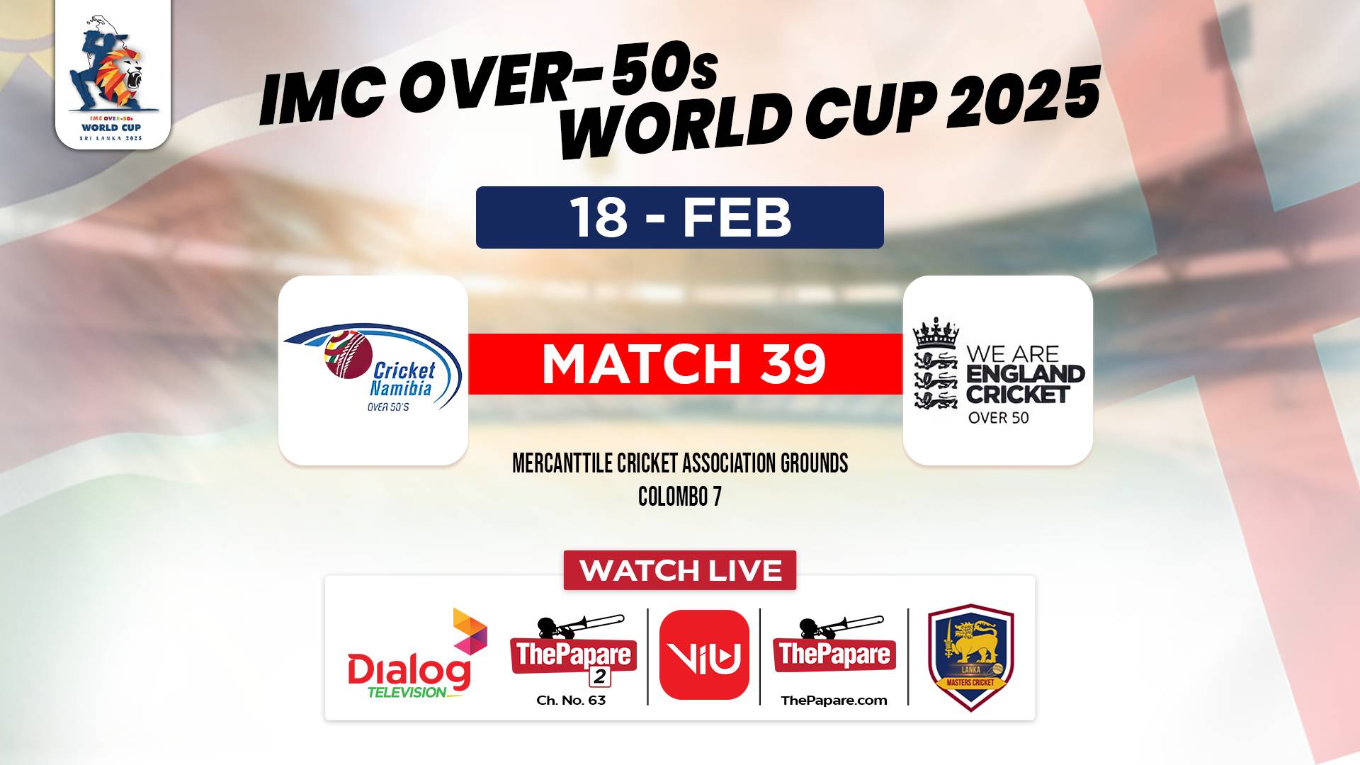 REPLAY – Namibia vs England - IMC Over-50s World Cup 2025