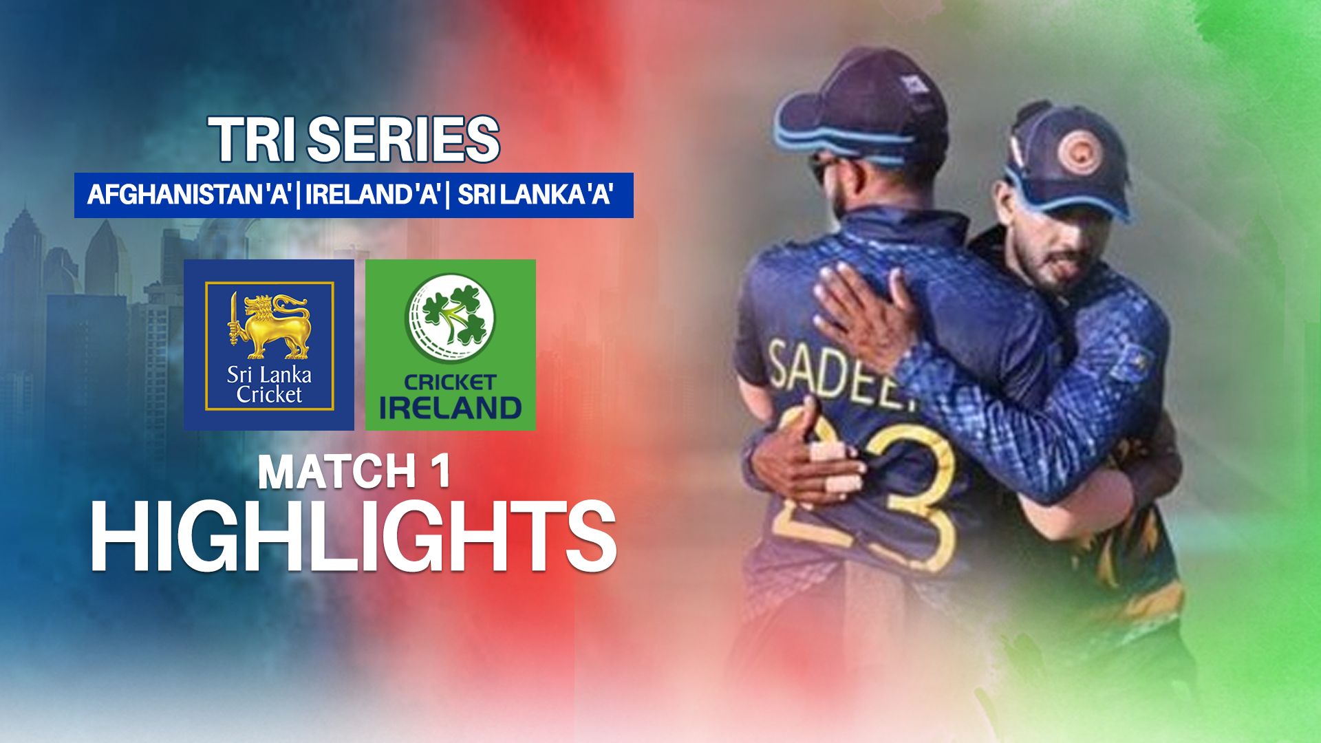 HIGHLIGHTS – Sri Lanka ‘A’ vs Ireland ‘A’ – One Day Tri-Series 2025 ...