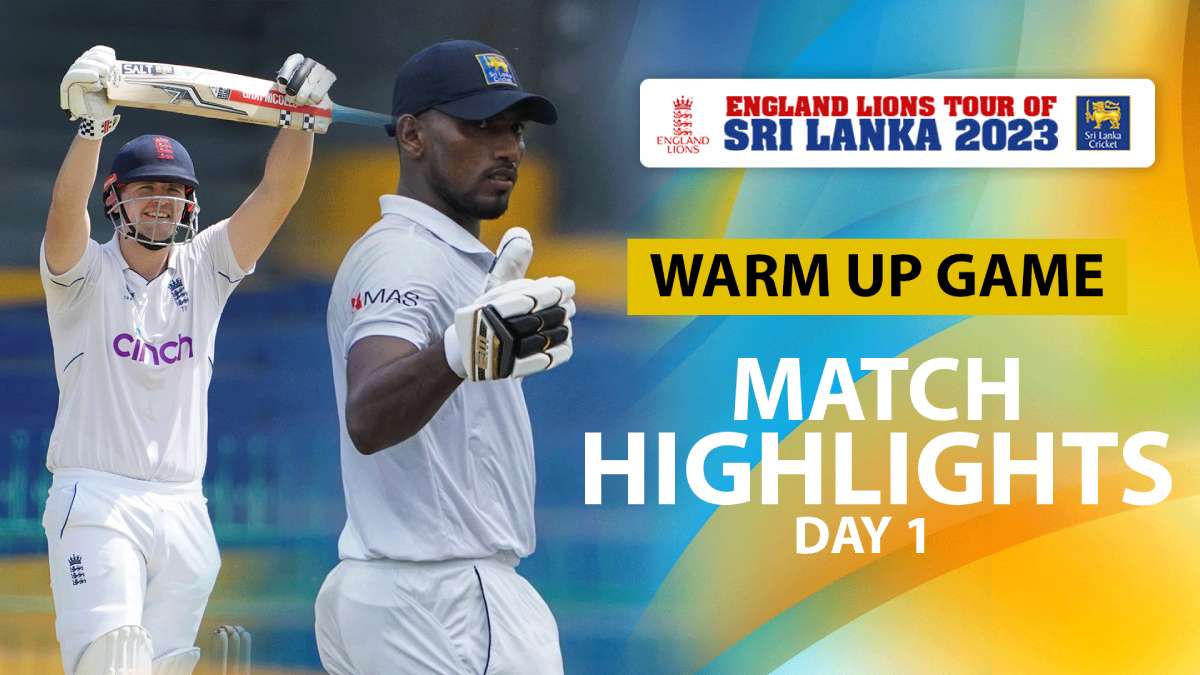 Highlights - SLC XI vs England Lions – England Lions tour of Sri Lanka ...