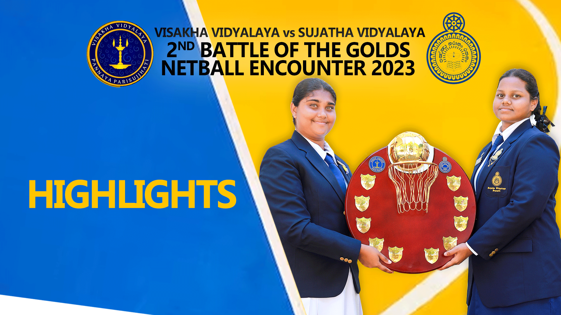 HIGHLIGHTS - Visakha Vidyalaya vs Sujatha Vidyalaya | 2nd Battle of the ...