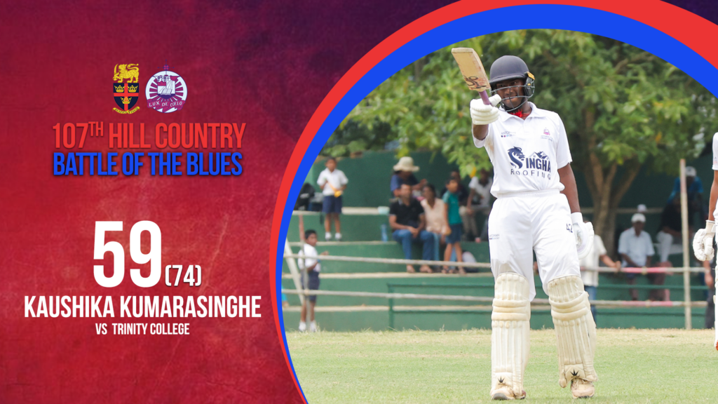 WATCH – Kaushika Kumarasinghe 59 (74) vs Trinity | 107th Hill Country ...