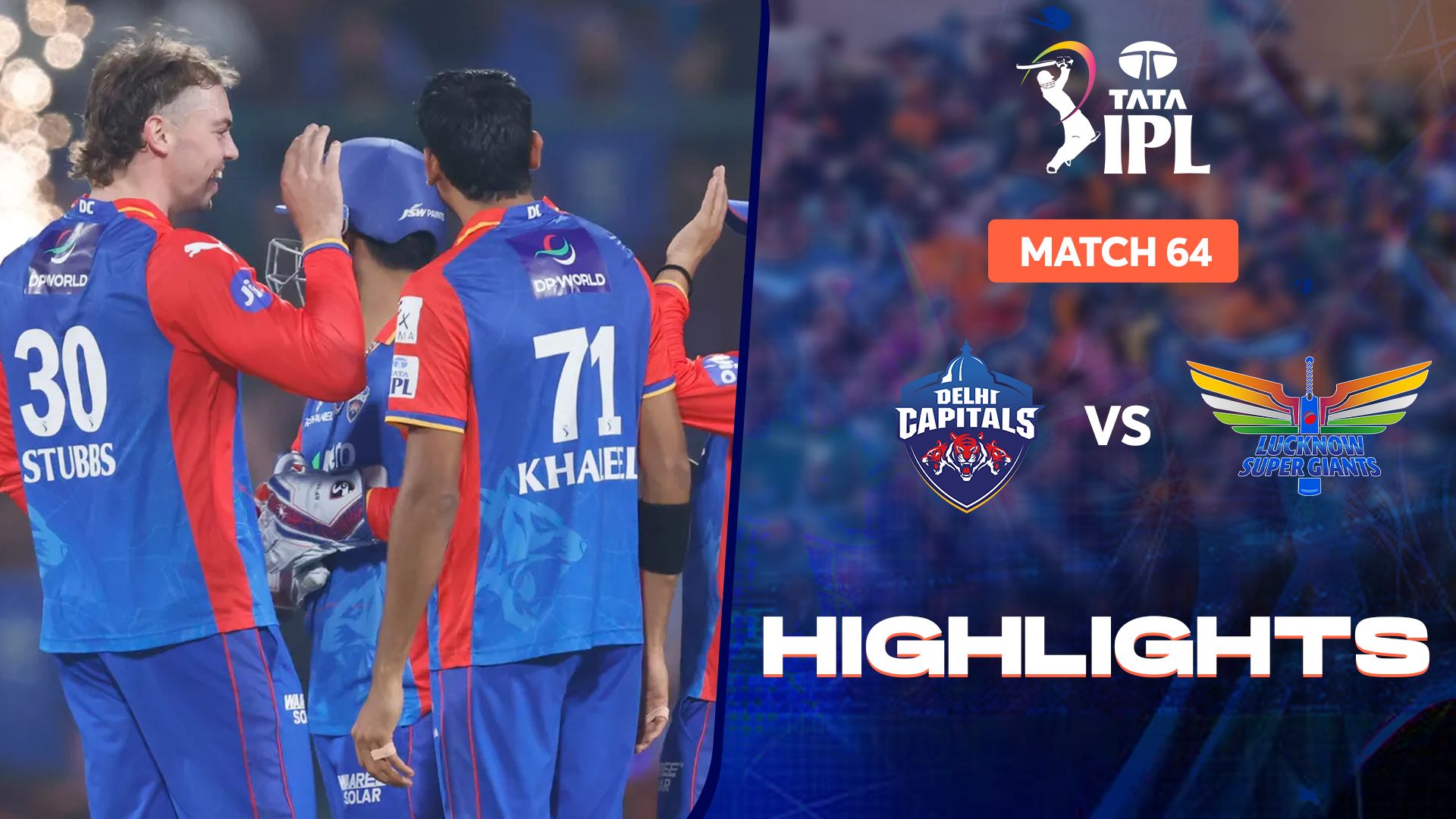 HIGHLIGHTS – DC vs LSG | IPL 2024 | Match 64