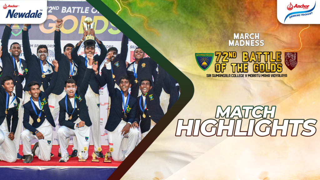 HIGHLIGHTS - Sri Sumangala vs Moratu MV | 72nd Battle of the Golds