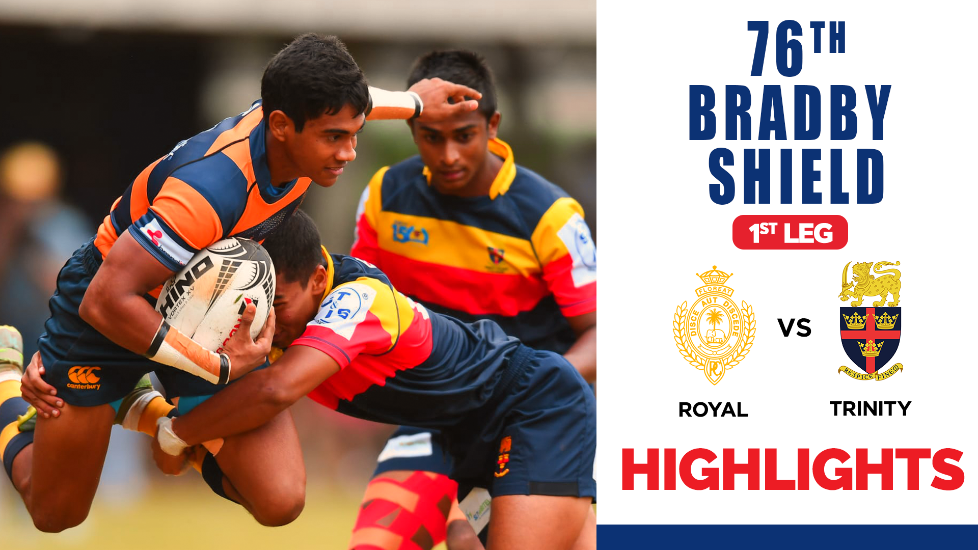 HIGHLIGHTS - Royal College vs Trinity College| 76th Bradby Shield – 1st Leg