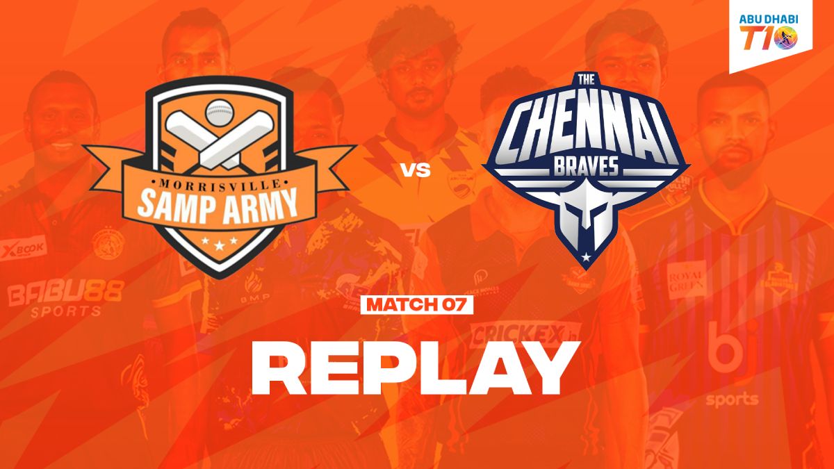Replay – Morrisville Samp Army vs Chennai Braves - Abu Dhabi T10 League 2023 – Match 7