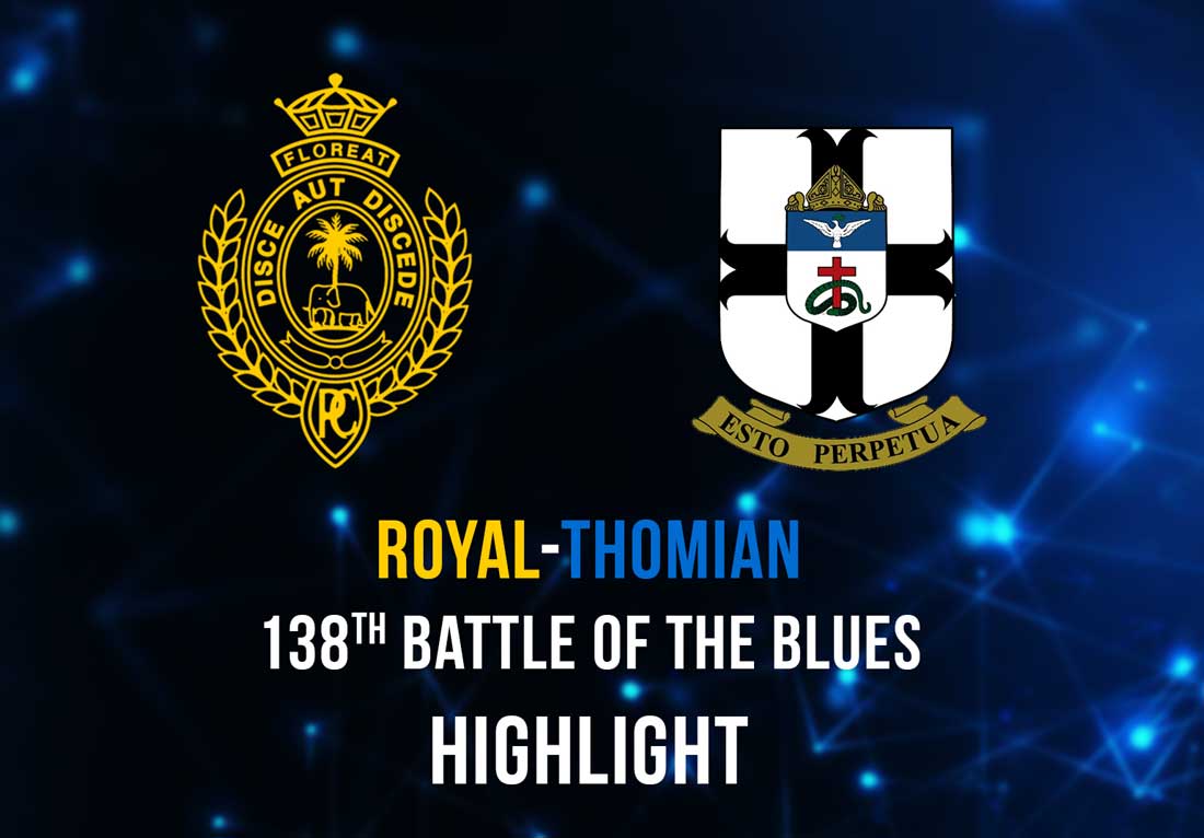 Highlights - 138th Battle of the Blues - Royal College vs S. Thomas ...