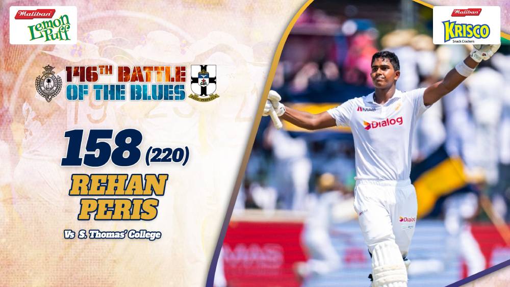 WATCH - Rehan Peiris 158 (220) vs S. Thomas' - 146th Battle of the Blues