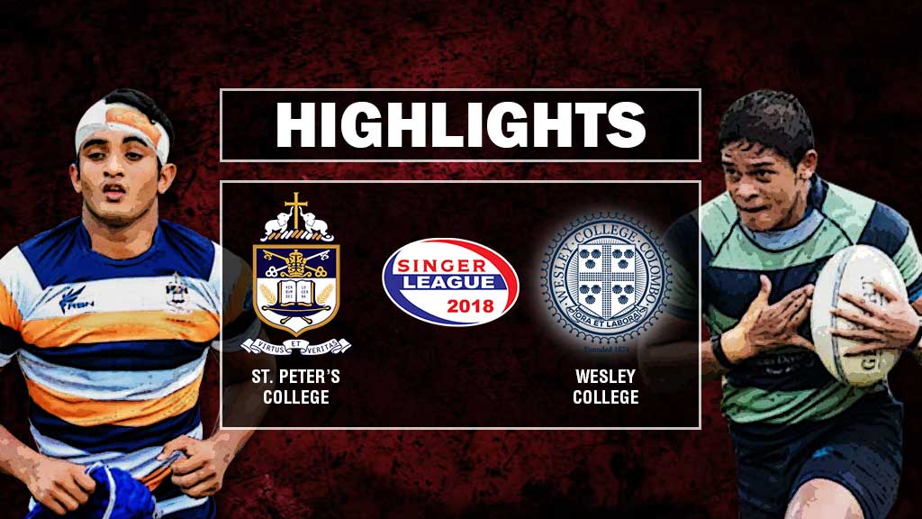 Match Highlights - St. Peter’s College v Wesley College | Schools Rugby ...