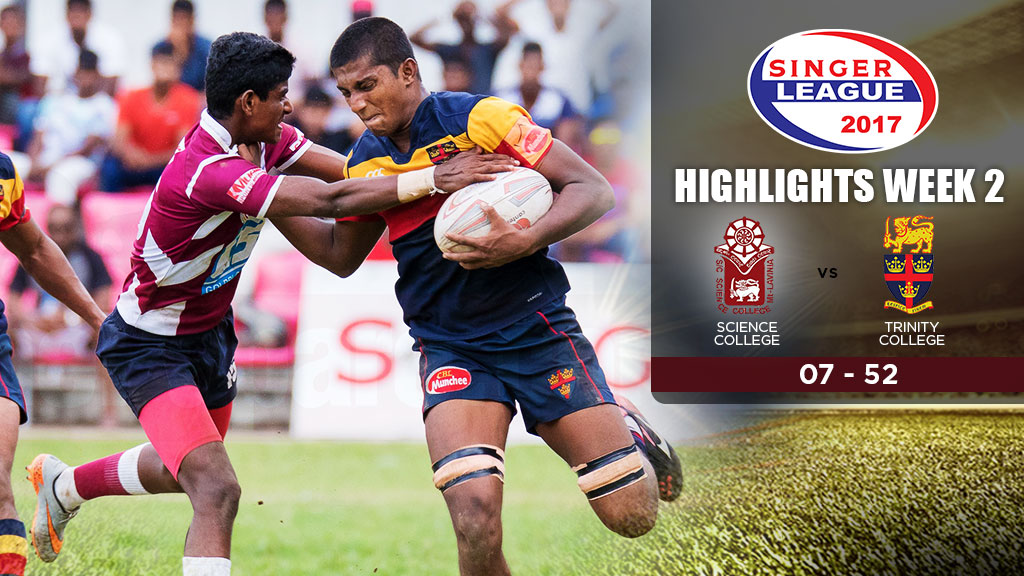 Highlights – Science College vs Trinity College – Schools Rugby 2017