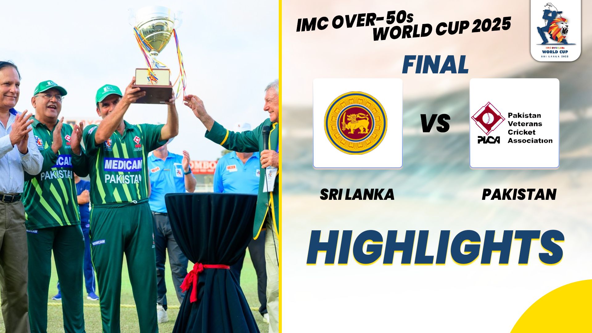 HIGHLIGHTS – Sri Lanka vs Pakistan - Final - IMC Over-50s World Cup 2025