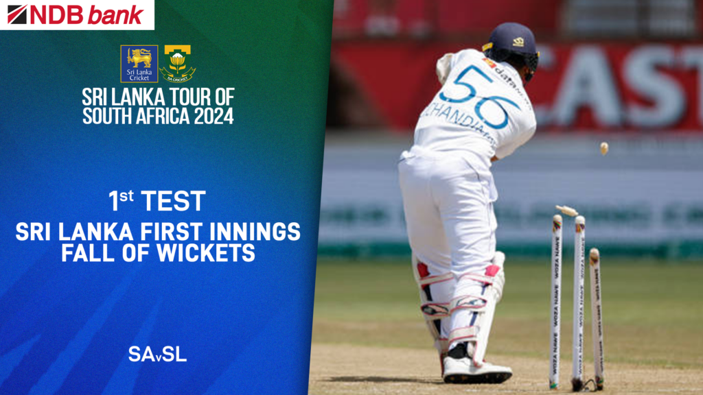 WATCH - Sri Lanka First Innings Fall of Wickets – Sri Lanka tour of ...