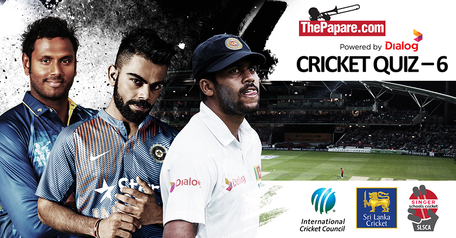 ThePapare.com Weekly Cricket Quiz – Week 6