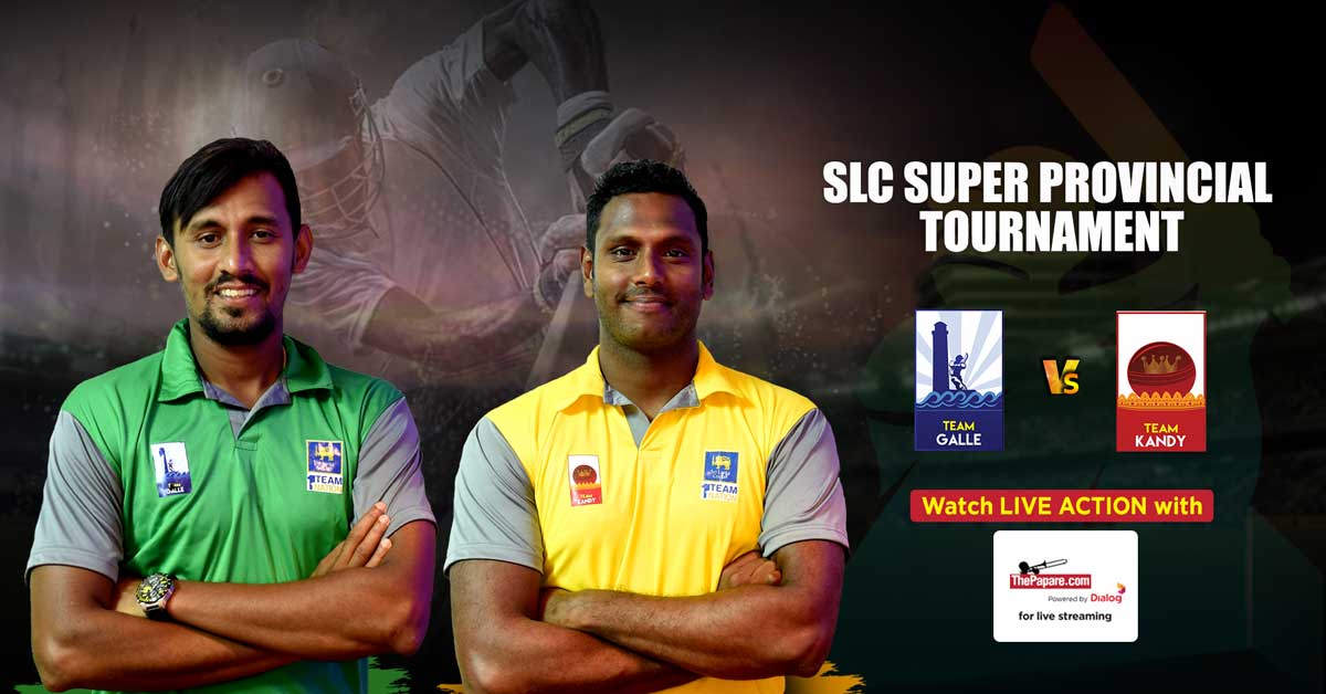 SLC Super Provincial Tournament – Kandy vs Galle